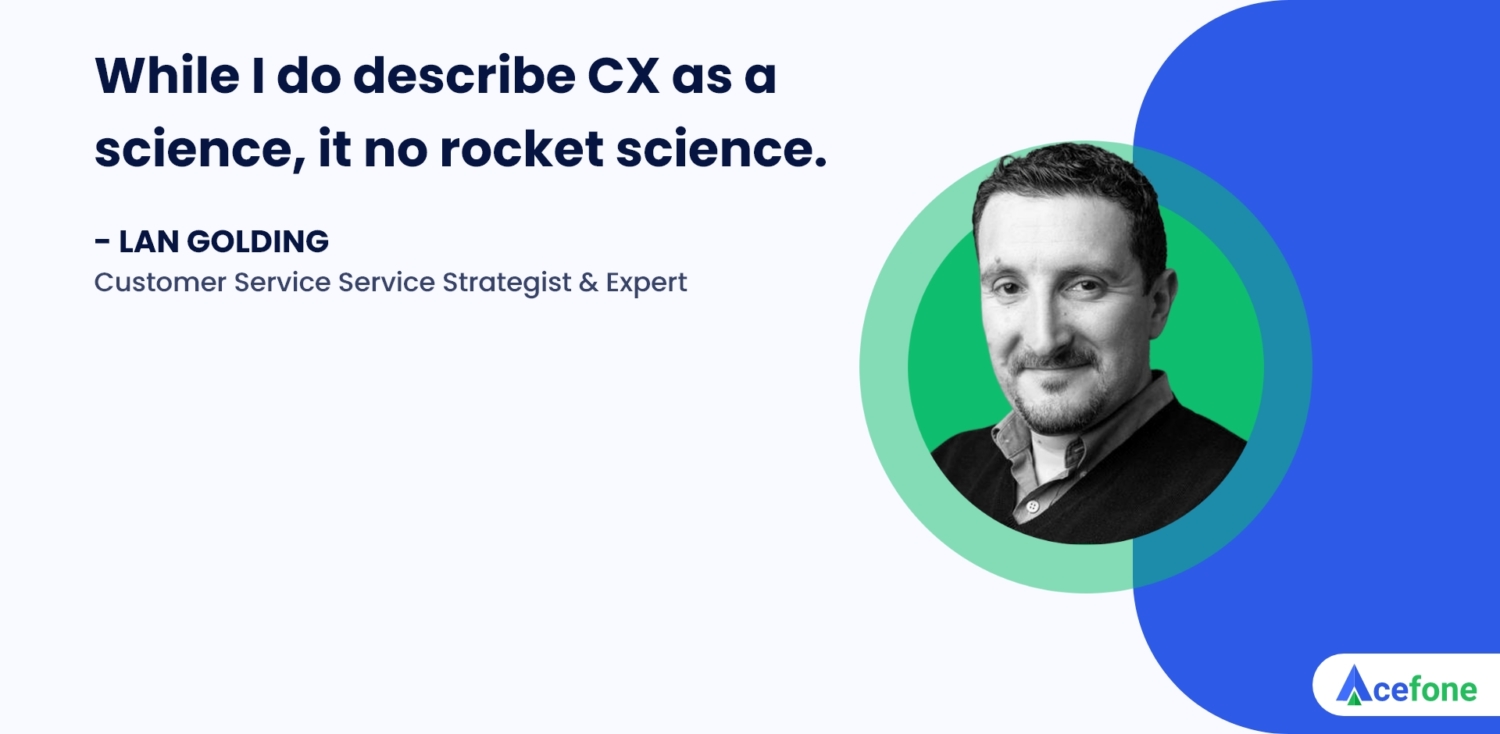 Insights from an Expert—Customer Experience of Ian Golding